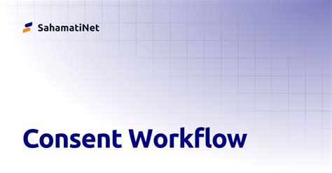 Consent Workflow Sahamatinet