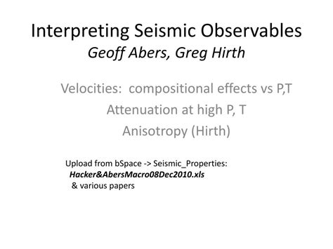 Ppt Interpreting Seismic Observables Geoff Abers Greg Hirth Powerpoint Presentation Id 2307792