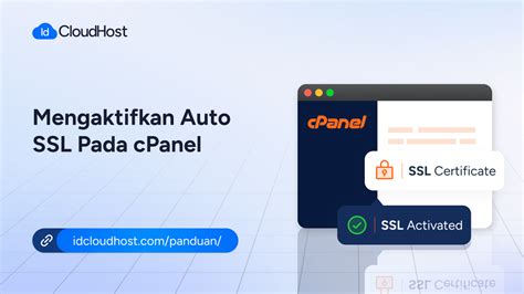 Cara Mengaktifkan Auto Ssl Pada Cpanel Idcloudhost