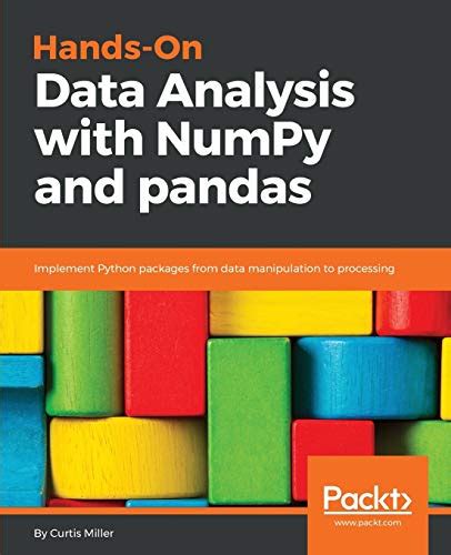 hands on data analysis with numpy and pandas implement python packages from data manipulation