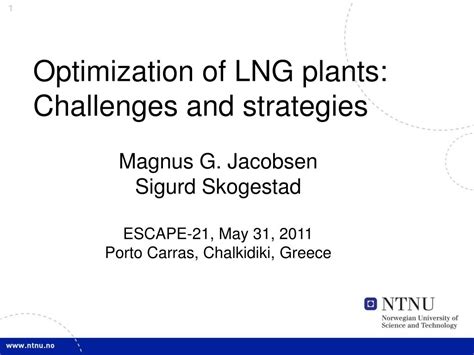 Ppt Optimization Of Lng Plants Challenges And Strategies Powerpoint Presentation Id4252105