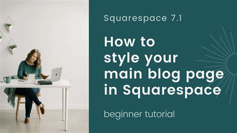 How To Style Your Main Blog Page In Squarespace YouTube