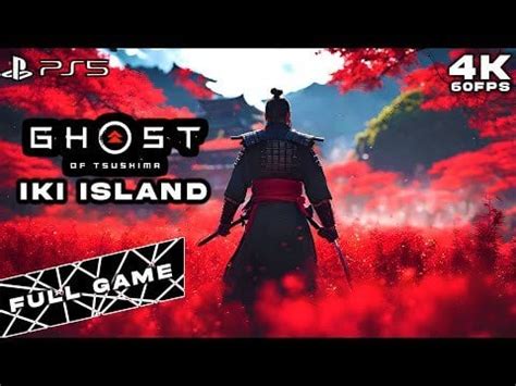 Ghost Of Tsushima Dlc Iki Island Full Game 4k60fps R Youtubepromoter