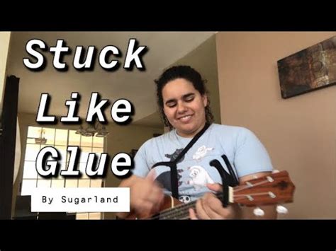 Stuck Like Glue By Sugarland Ukulele Cover Youtube