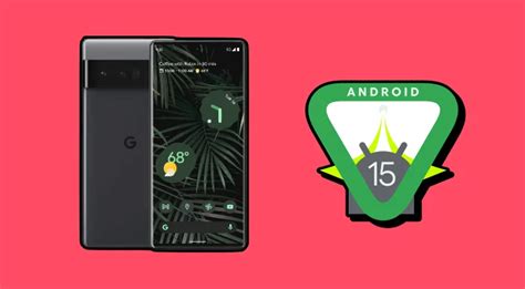 how to install android 15 custom roms on pixel 6a 6 pro droidwin