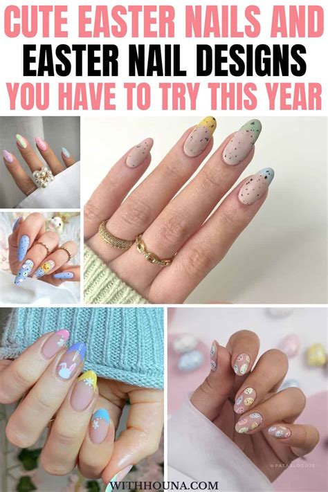 35 Cute Easter Nail Ideas Youd Love To Try This Easter With Houna