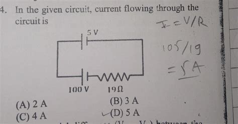 4. In the given circuit, current flowing through the circuit isI=V/R105..
