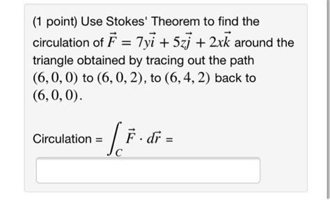 Solved Point Use Stokes Theorem To Find The Circulation Chegg