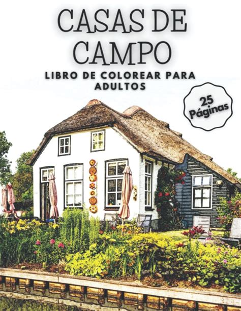 Casas De Campo Libro De Colorear Para Adultos 25 Paginas Desertcart Morocco