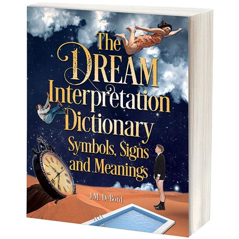 The Dream Interpretation Dictionary Symbols Signs
