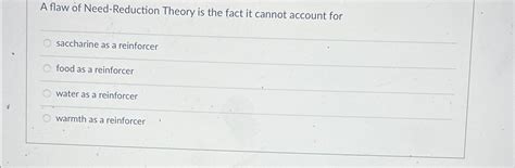 Solved A Flaw Of Need Reduction Theory Is The Fact It Cannot