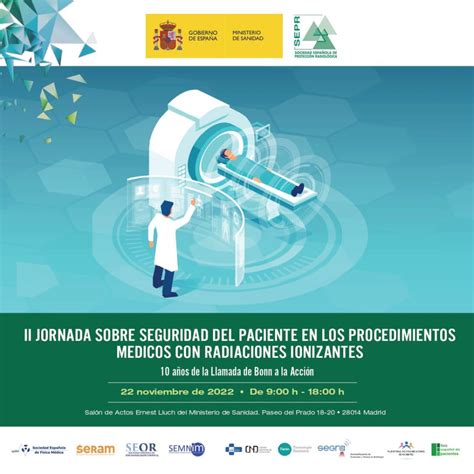 Ii Jornada Sobre Seguridad Del Paciente En Los Procedimientos Médicos Con Radiaciones Ionizantes