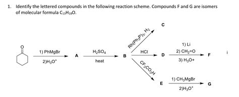 Solved Identify The Lettered Compounds In The Following Chegg
