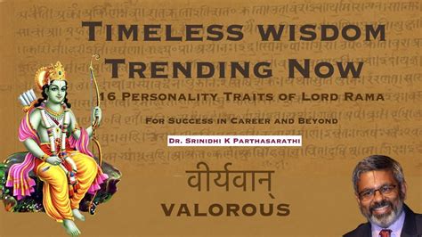 Timeless Wisdom Trending Now 2 Viryavan The 16 Qualities Of Rama By Dr Srinidhi K