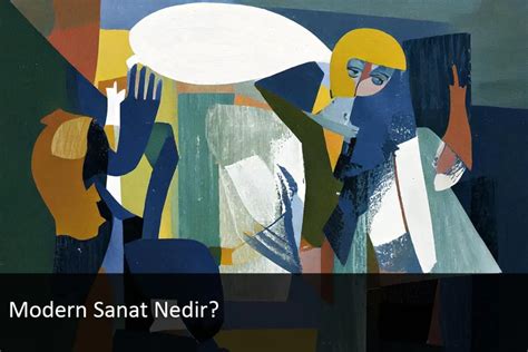Modern Sanat Nedir 20 Ve 21 Yüzyıl Akımlarını Keşfetmek