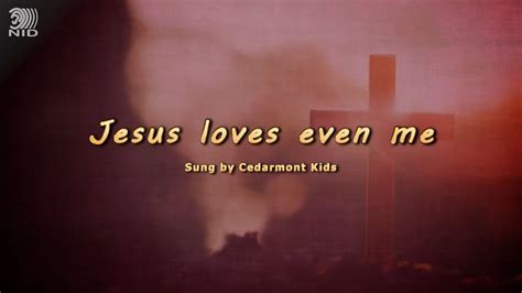 Jesus Loves Even Me