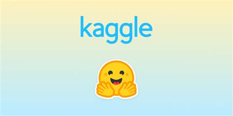 Improving Hugging Face Model Access For Kaggle Users Kaggle