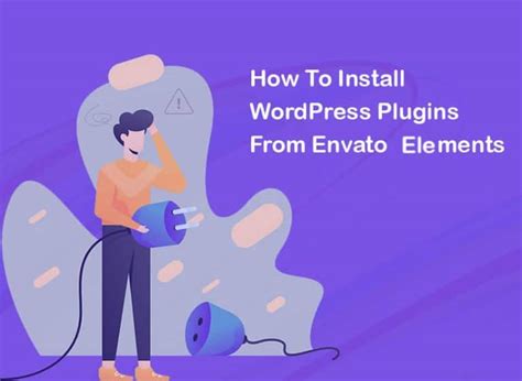 How To Install Wordpress Plugins From Envato Elements 2025 Grace Themes
