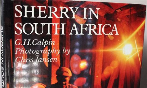 Cooking Food And Wine Sherry In South Africa G H Calpin Photography
