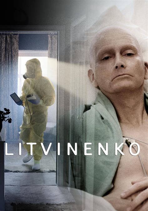 Litvinenko Watch Tv Show Streaming Online
