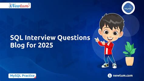Top 50 Sql Interview Questions For 2025 Newtum