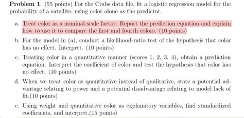 Problem 1 55 Points For The Crabs Data File Fit Logistic Regression
