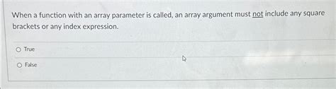 Solved When A Function With An Array Parameter Is Called An