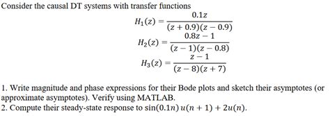 solved consider the causal dt systems with transfer