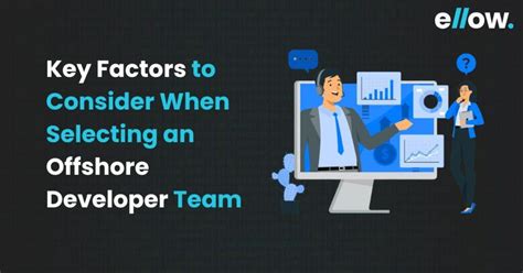 key factors to consider when selecting an offshore developer team