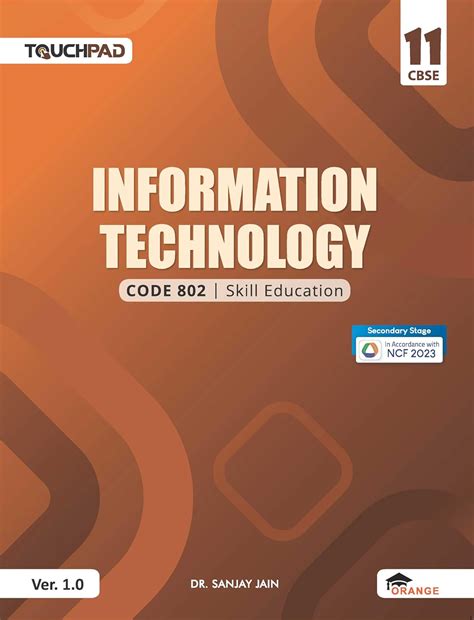 Information Technology For Class 11 Ver 10 Dr Sanjay Jain Amazon