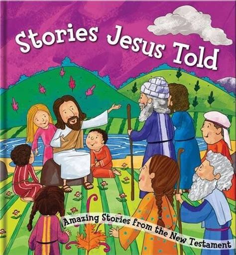 Stories Jesus Told Amazing Stories