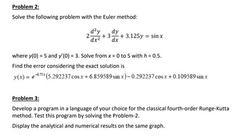 Solved Solve The Following Problem With The Euler Method Chegg