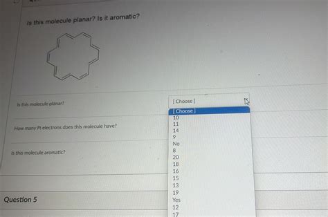 Solved Is This Molecule Planar Is It Aromaticis This