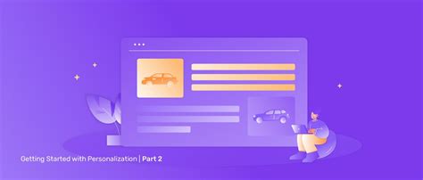 Getting Started With Personalization Why Personalization Matters