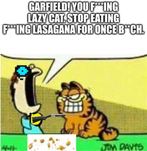 Jon Yelling At Garfield Imgflip