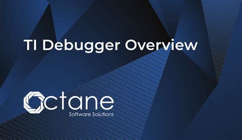 Ti Debugger Overview