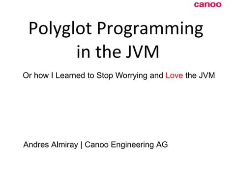 Polyglot Programming In The Jvm Ppt