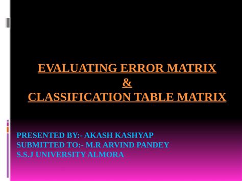Pdf Evaluating Error Matrix And Classification Table Matrix