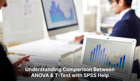 Learn The Differences And Similarities Between Anova And T Test