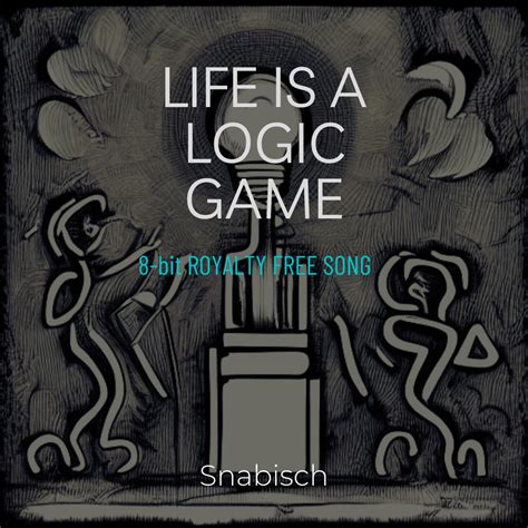Life Is A Logic Game 8 Bit Royalty Free By Snabisch Life Is A Logic Game 8 Bit Royalty Free By Snabisch