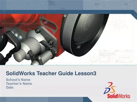 Ppt Solidworks Teacher Guide Lesson3 Powerpoint Presentation Free Download Id 1771008