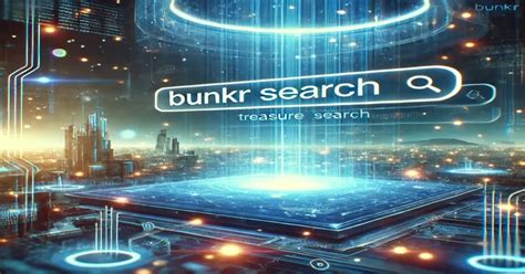 Bunkr Search Redefining The Way We Navigate The Digital World