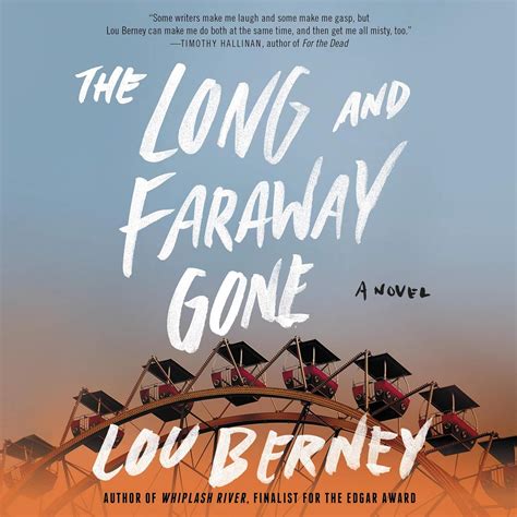 The Long And Faraway Gone A Novel 9781094063478 Lou