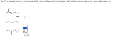 solved specify whether the structures below have a chirality