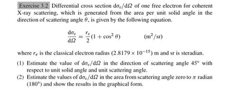 Solved Exercise Differential cross section dσe dΩ of one Chegg com