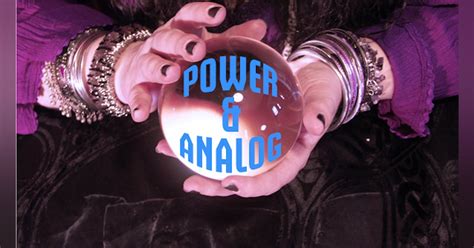 Power And Analog 2017 Forecast What Experts Are Saying Electronic Design