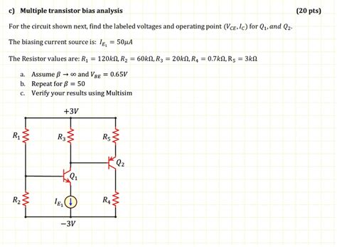 c multiple transistor bias analysis for the circuit shown next find