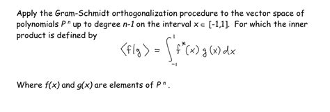 solved the gram schmidt orthogonalization procedure to the