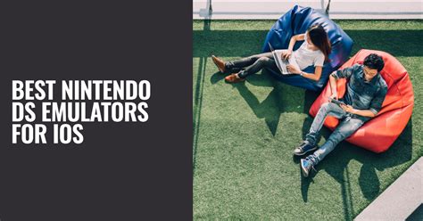 5 Best Nintendo Ds Emulators For Ios 2025