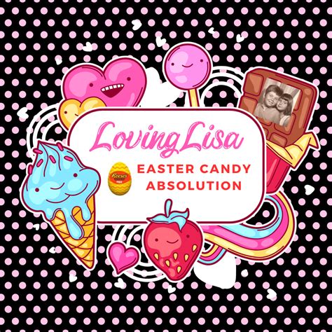 Loving Lisa Easter Candy Absolution Victoria Ponders